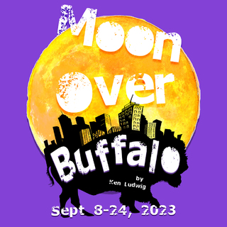 Moon Over Buffalo, Greater Lewisville Community Theatre :: Break Legs ...