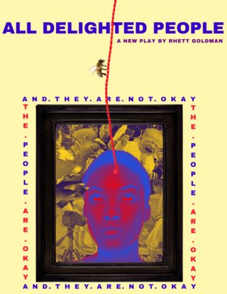 All Delighted People, Rhett Goldman, as part of the Festival of ...