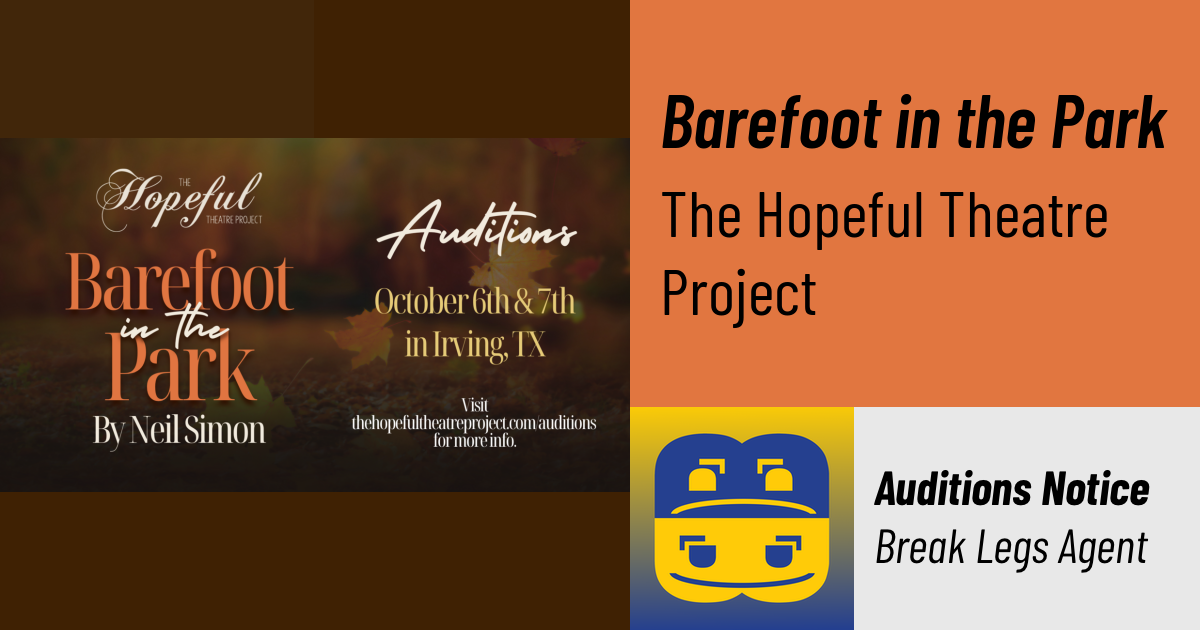 Barefoot in the Park, The Hopeful Theatre Project :: Break Legs: Agent ...