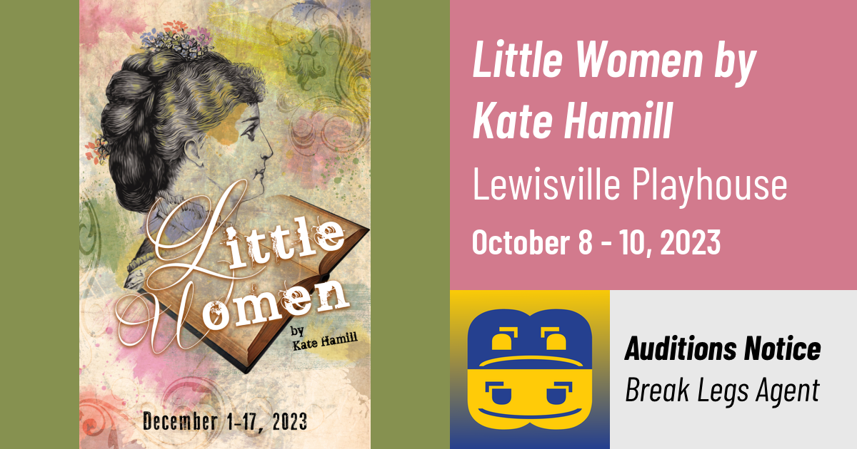 Little Women by Kate Hamill, Lewisville Playhouse :: Break Legs Agent ...