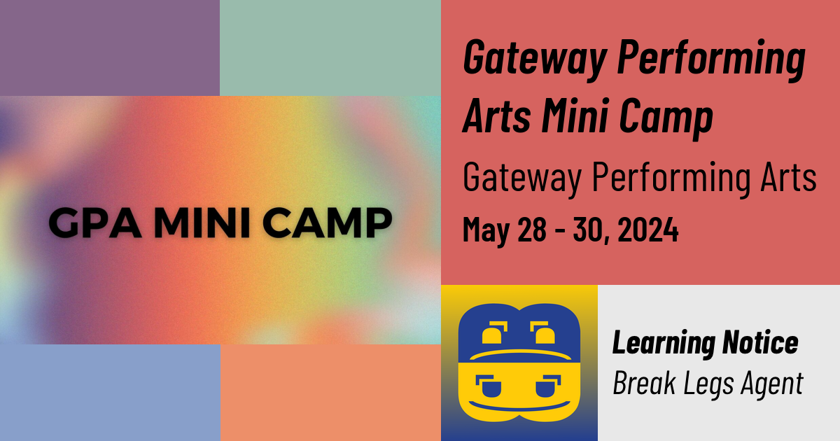 Gateway Performing Arts Mini Camp, Gateway Performing Arts :: Break ...