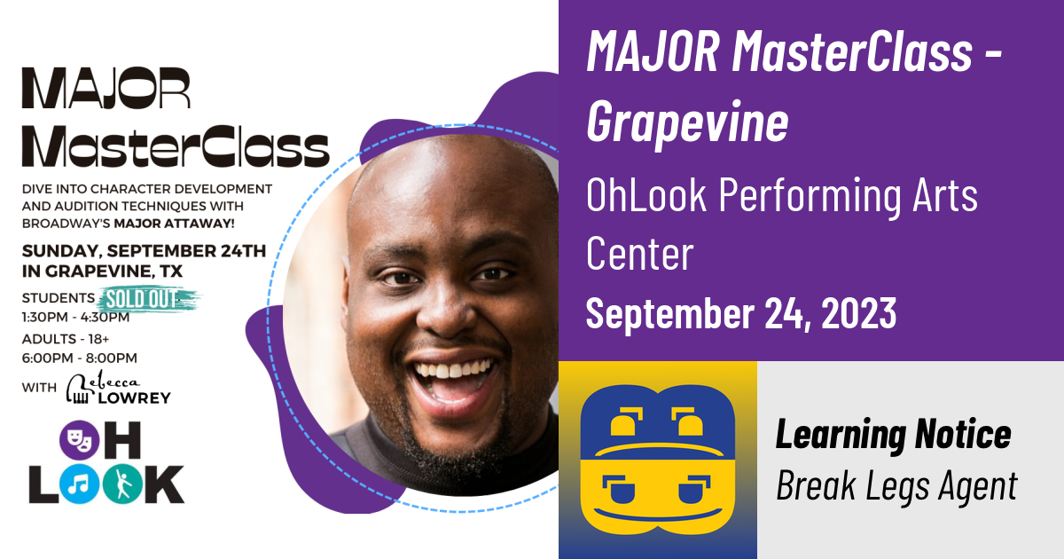 MAJOR MasterClass - Grapevine, OhLook Performing Arts Center :: Break Legs Agent - Learning