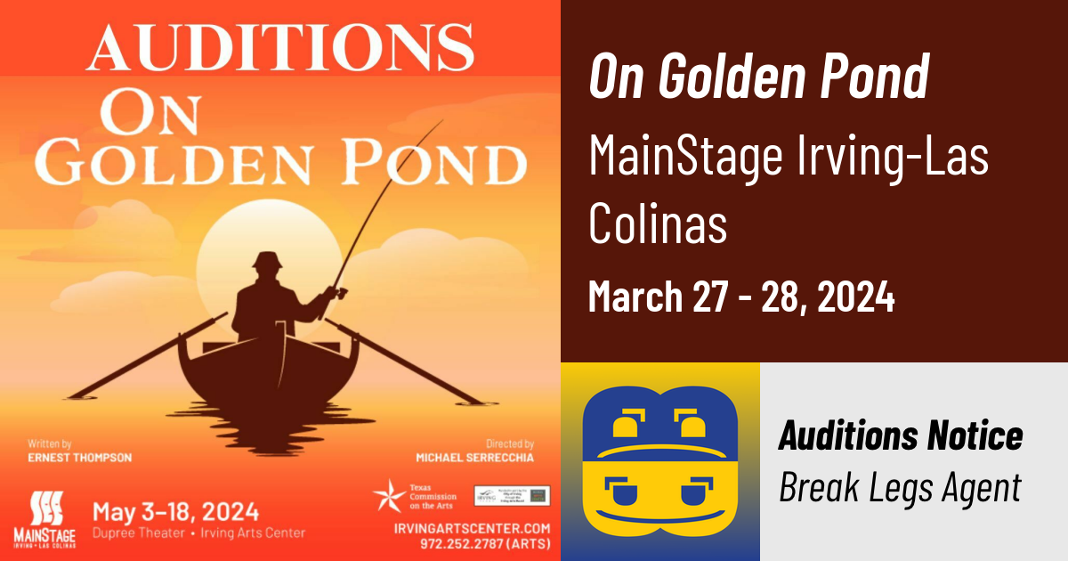 On Golden Pond, MainStage Irving-Las Colinas :: Break Legs: Agent ...