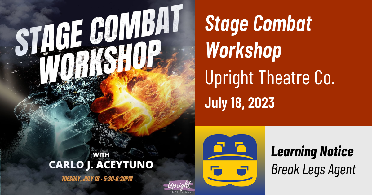 Stage Combat Workshop, Upright Theatre Co. :: Break Legs Agent - Learning