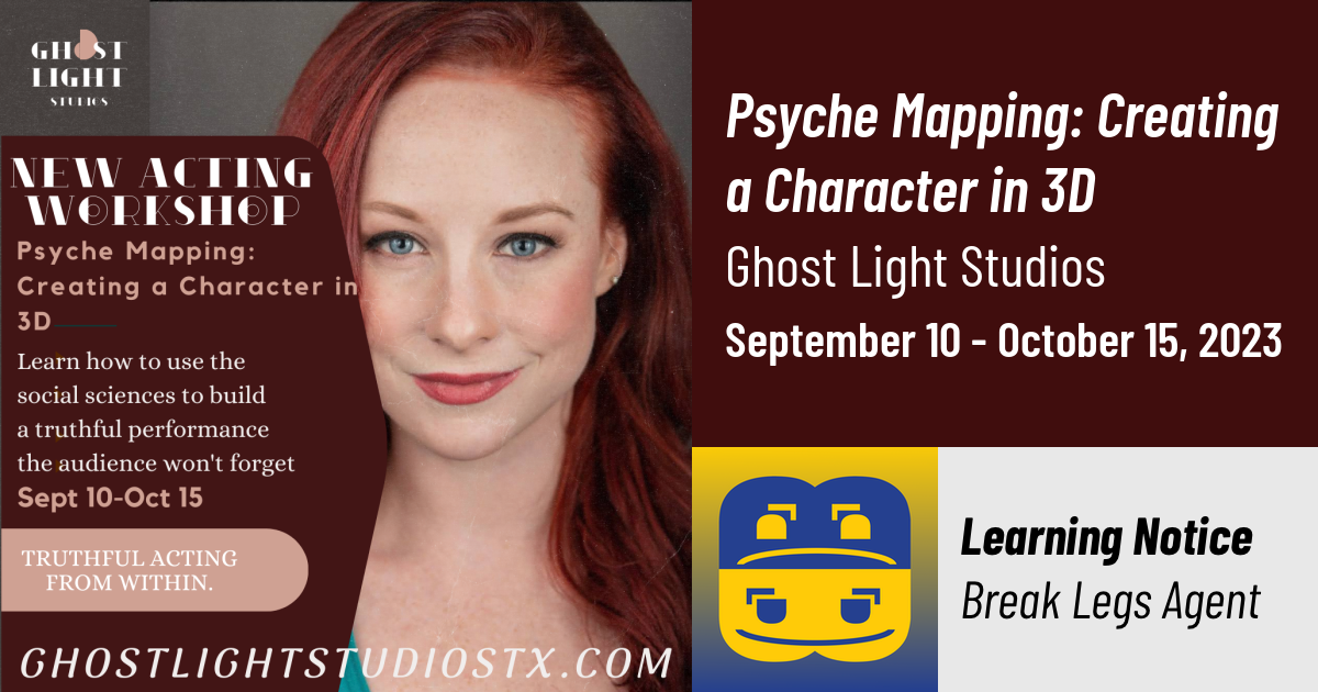 Psyche Mapping: Creating a Character in 3D, Ghost Light Studios :: Break Legs Agent - Learning