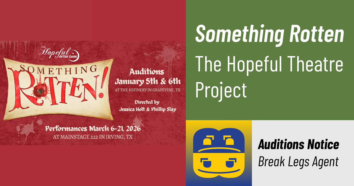 Something Rotten, The Hopeful Theatre Project :: Break Legs: Agent ...