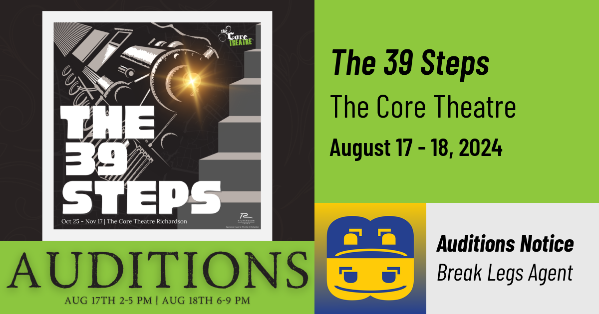 The 39 Steps, The Core Theatre :: Break Legs: Agent - Auditions