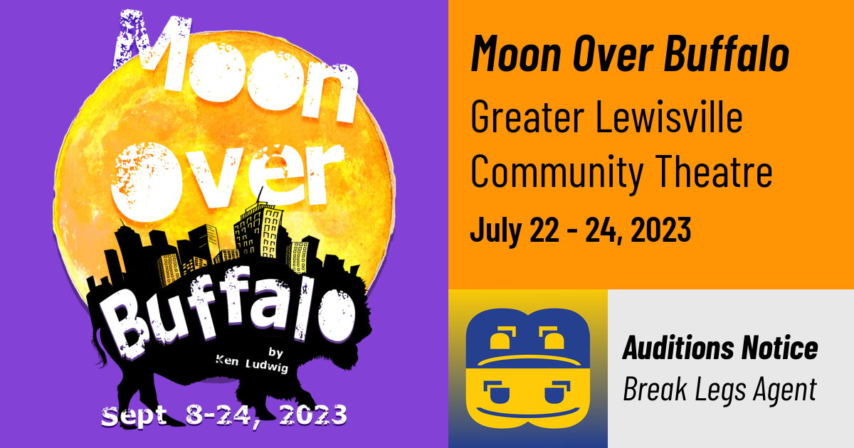 Moon Over Buffalo, Greater Lewisville Community Theatre :: Break Legs ...